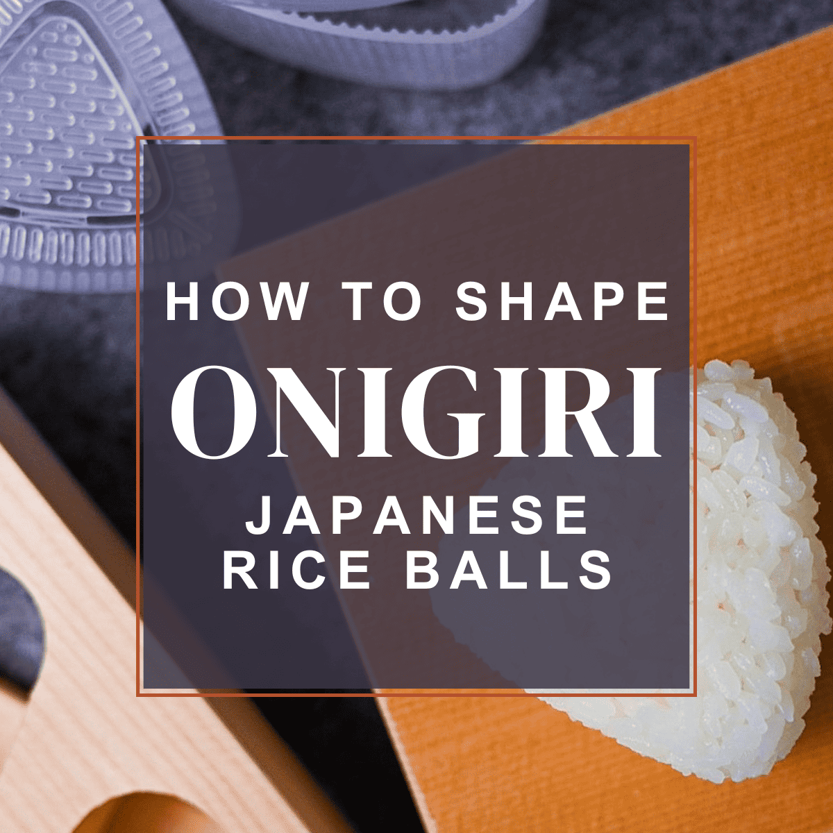 10+ Delicious Japanese Onigiri Rice Ball Recipes to Satisfy Your ...