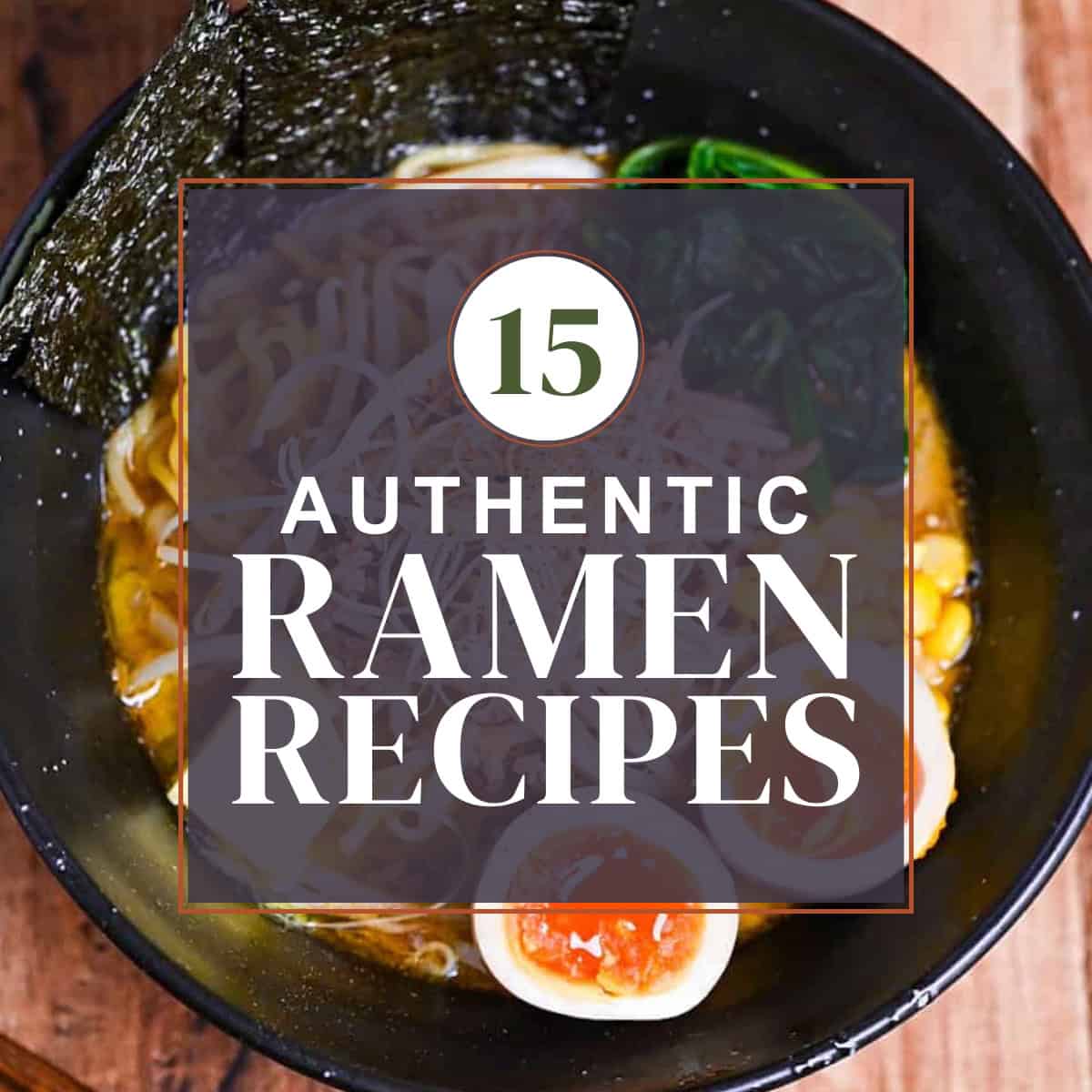 Authentic Japanese Ramen Recipe